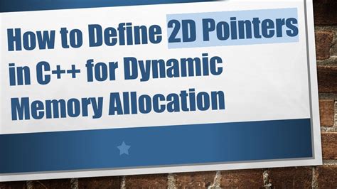 How To Define 2d Pointers In C For Dynamic Memory Allocation Youtube