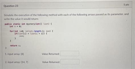 Solved Question 23 5 Pts Simulate The Execution Of The