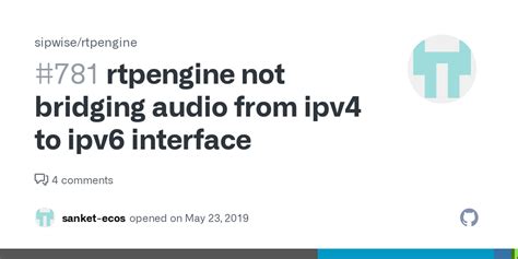 Rtpengine Not Bridging Audio From Ipv4 To Ipv6 Interface Issue 781 Sipwise Rtpengine GitHub