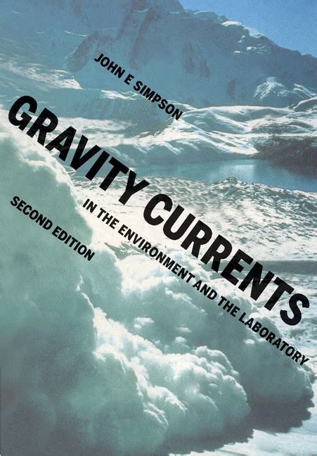 Gravity Currents 2nd Edition Cambridge University Press And Assessment