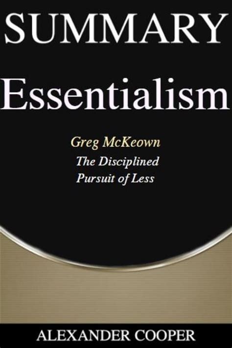 self development summaries 1 summary of essentialism ebook