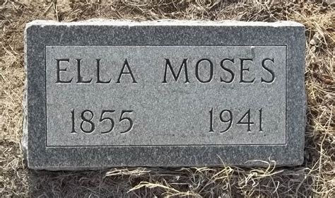 Ella Moses 1855 1941 Homenaje De Find A Grave