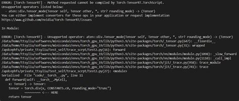 🐛 [bug] encountered bug when using torch tensorrt not support