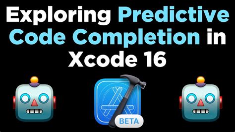 Exploring Predictive Code Completion In Xcode 16 🤖 Youtube