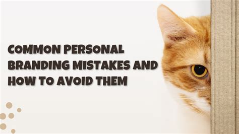 Common Personal Branding Mistakes And How To Avoid Them