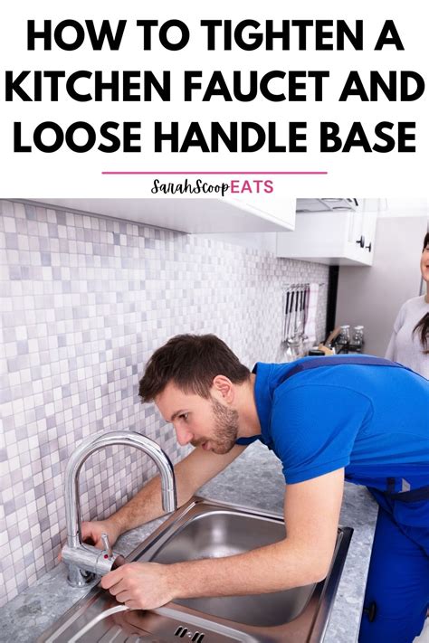 How To Tighten A Kitchen Faucet And Loose Handle Base