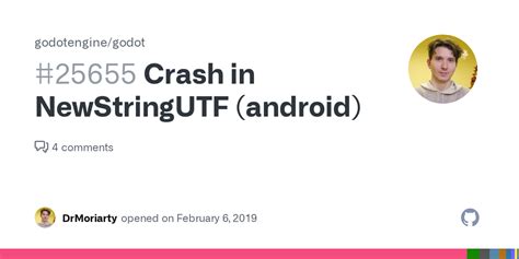 Crash In Newstringutf Android · Issue 25655 · Godotenginegodot · Github