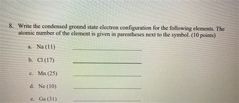 Solved 8 Write The Condensed Ground State Electron