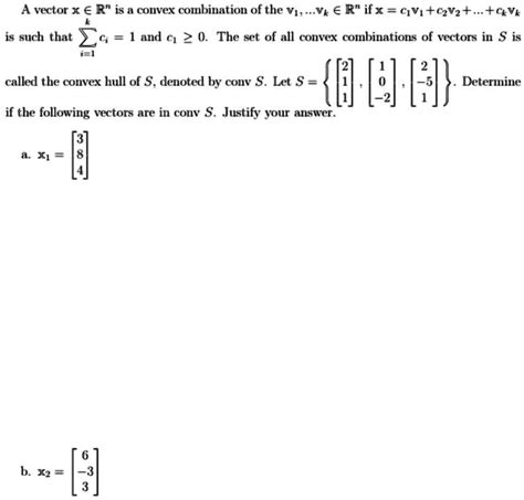 solved a vector x â‚¬ r is a couvex combination of the v1 vt â‚¬ r