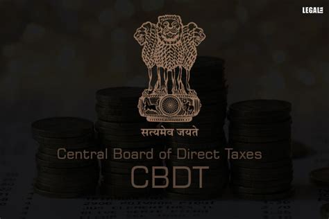 CBDT Issues Instructions For Uploading Information On VRU Functionality Legal 60
