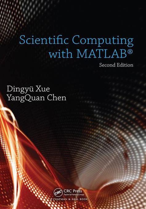 Scientific Computing With Matlab Ebook Yangquan Chen 9781498757829 Boeken