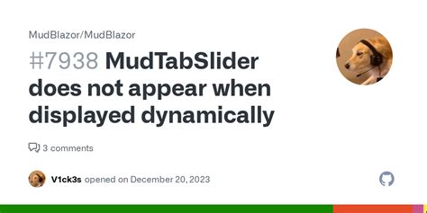 Mudtabslider Does Not Appear When Displayed Dynamically · Issue 7938 · Mudblazormudblazor · Github