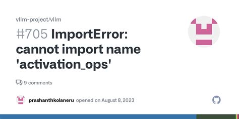 importerror cannot import name activation ops · issue 705 · vllm