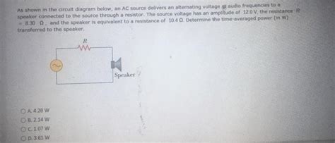 solved as shown in the circuit diagram below an ac source