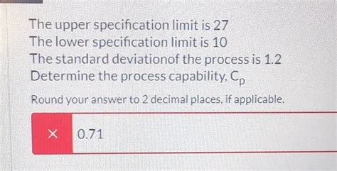 solved the upper specification limit is 27the lower