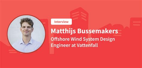 Interview Matthijs Bussemakers Offshore Wind System Design Engineer At Vattenfall Magnet Me