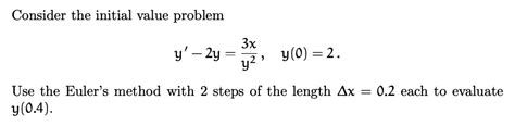 solved consider the initial value problem y′−2y y23x y 0 2