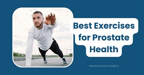 Best Prostate Friendly Exercises For Every Age And Level