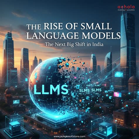 The Rise Of Small Language Models Slms The Next Big Shift In India