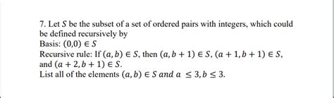 Solved 7 Let S Be The Subset Of A Set Of Ordered Pairs With