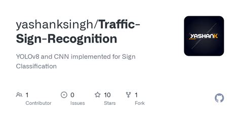 GitHub Yashanksingh Traffic Sign Recognition YOLOv And CNN Implemented For Sign Classification