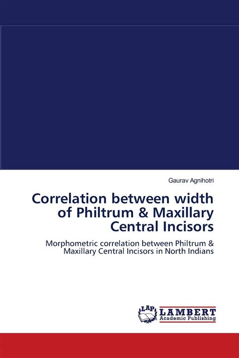 Buy Correlation Between Width Of Philtrum And Maxillary Central Incisors
