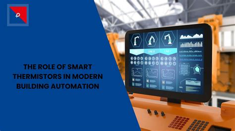 The Role Of Smart Thermistors In Modern Building Automation
