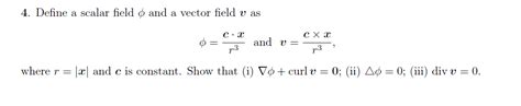 solved define a scalar field φ ﻿and a vector field v