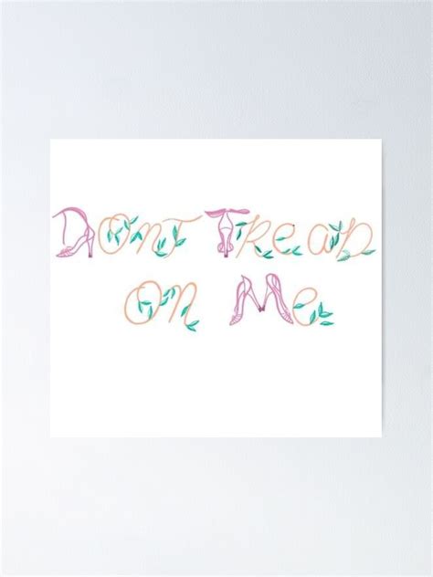 Don T Tread On Me Poster For Sale By Jalil07 Redbubble