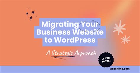 Migrating Your Business Website To Wordpress A Strategic Approach