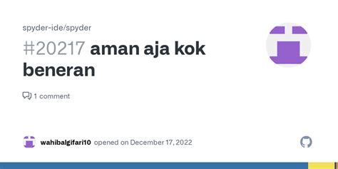 Aman Aja Kok Beneran · Issue 20217 · Spyder Idespyder · Github