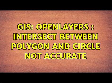 GIS OpenLayers Intersect Between Polygon And Circle Not Accurate