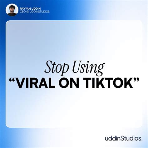 Why Viral On Tiktok Isnt A Flex Rayyan Uddin Posted On The Topic