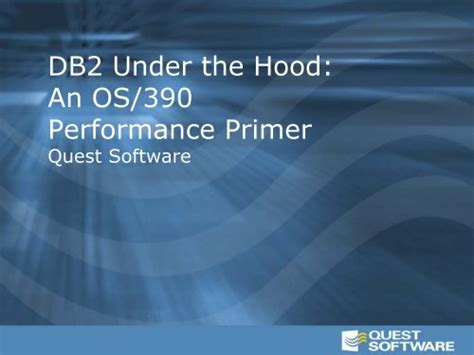 Db2 Under The Hood Quest Software