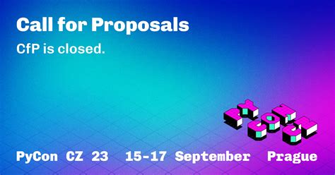 Call For Proposals A Guide To Successful Proposal Submissions Pycon Cz 23 15 17 September