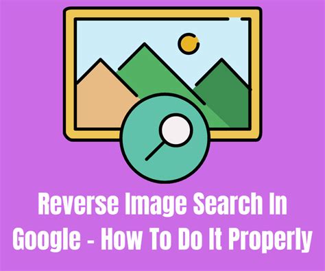 Reverse Image Search In Google How To Do It Properly