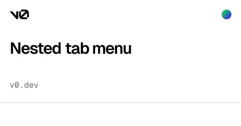 Nested Tab Menu V0 By Vercel