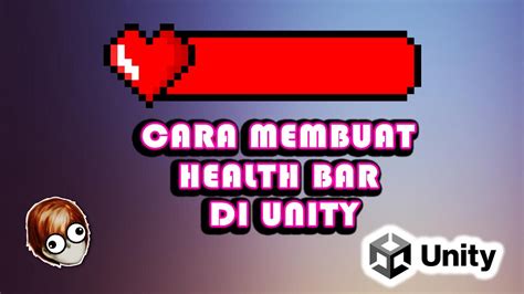 Cara Membuat Hp Bar Tutorial Dasar Unity 2d Indonesia Youtube