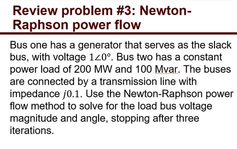 Solved Review Problem 3 Newton Raphson Power Flow Bus One