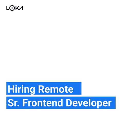 Loka On Linkedin Senior Front End Developer Latam Western Or