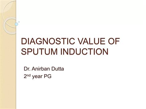 Diagnostic Value Of Sputum Induction In Respiratory Disorders Dr