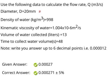 Solved Use The Following Data To Calculate The Flow Rate Q Chegg