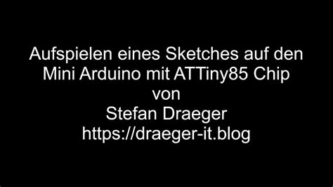 Upload Eines Sketches Auf Den Mini Arduino Mit ATTiny Chip YouTube