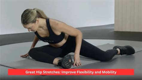 Great Hip Stretches Improve Flexibility And Mobility 2026