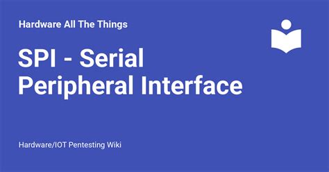 Spi Serial Peripheral Interface Hardware All The Things