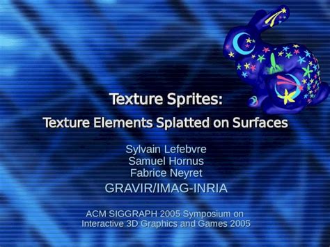 ppt texture sprites texture elements splatted on surfaces sylvain