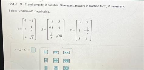 Find A B C And Simplify If Possible Give Exact Chegg