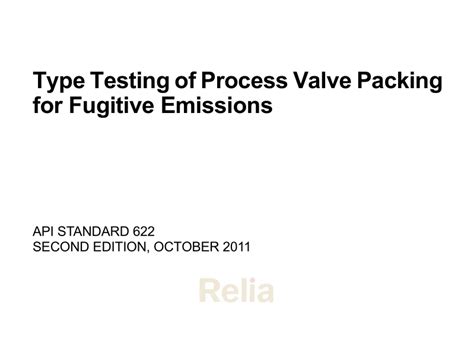 Api 624 Type Testing Of Rising Stem Valves Equipped With Graphite Packing For Fugitive Api 624 Type Testing Of Rising Stem Valves Equipped With Graphite Packing For Fugitive