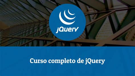 buenos cursos de jquery para principiantes son gratis