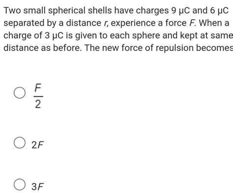 Answered Two Small Spherical Shells Have Charges 9 C And 6 C Kunduz